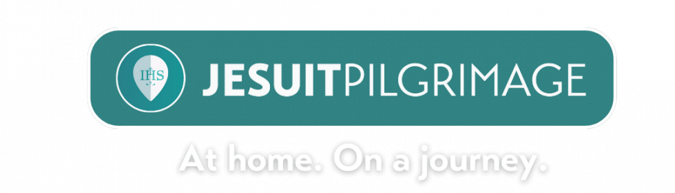 JESUIT PILGRIMAGE - At home. On a journey.